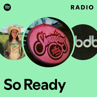 So Ready Radio - playlist by Spotify | Spotify