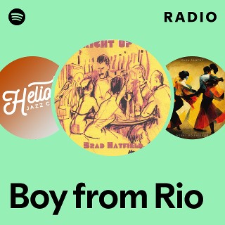 Boy from Rio Radio | Spotify Playlist