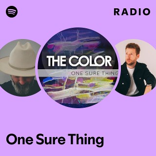 One Sure Thing Radio | Spotify Playlist