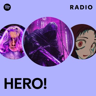 HERO! Radio | Spotify Playlist