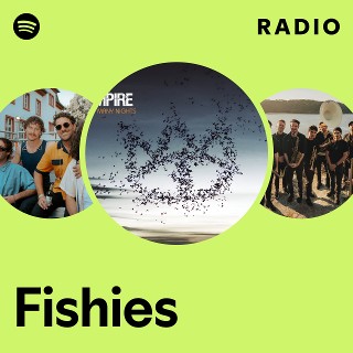 Fishies Radio - playlist by Spotify | Spotify