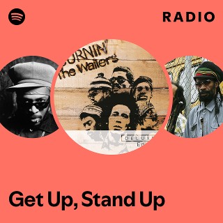 Get Up, Stand Up Radio | Spotify Playlist