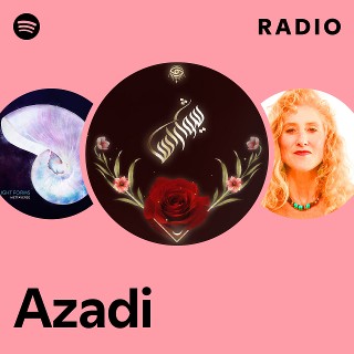 Azadi Radio | Spotify Playlist