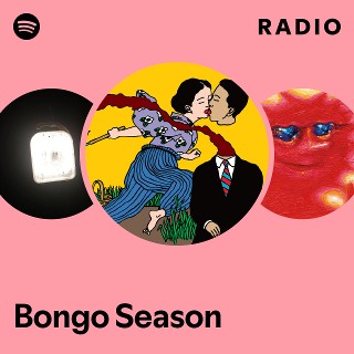 Bongo Season Radio - playlist by Spotify | Spotify