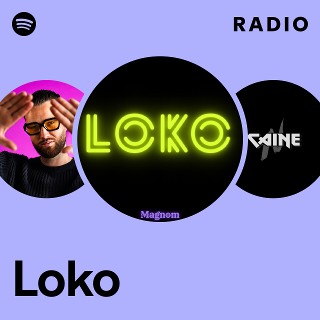 Loko Radio - playlist by Spotify | Spotify