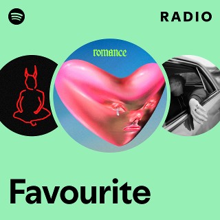 Favourite Radio - playlist by Spotify | Spotify