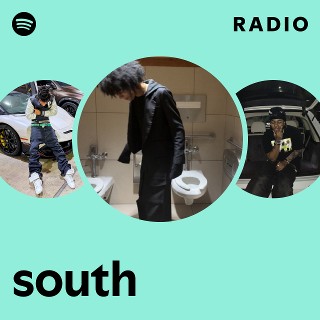 south Radio | Spotify Playlist