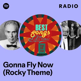 Gonna Fly Now (Rocky Theme) Radio - playlist by Spotify | Spotify