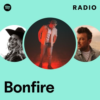 Bonfire Radio | Spotify Playlist