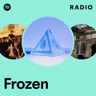 Frozen Radio - playlist by Spotify | Spotify