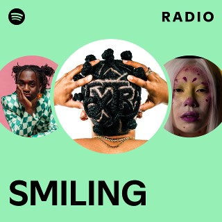 SMILING Radio | Spotify Playlist