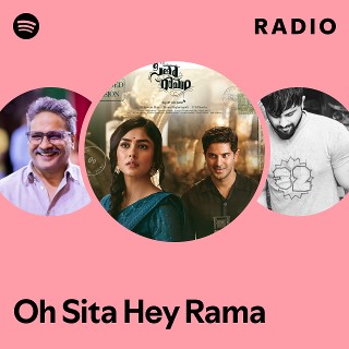 Oh Sita Hey Rama Radio - playlist by Spotify | Spotify