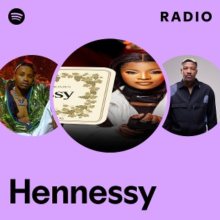 Hennessy Radio | Spotify Playlist