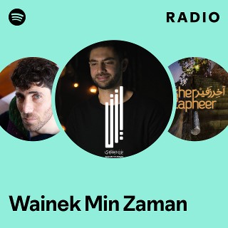 Wainek Min Zaman Radio - playlist by Spotify | Spotify