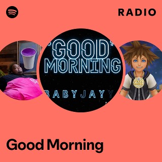 Good Morning Radio - playlist by Spotify | Spotify