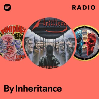 By Inheritance Radio - playlist by Spotify | Spotify
