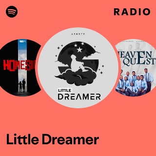 Little Dreamer Radio - playlist by Spotify | Spotify