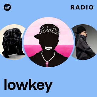 lowkey Radio | Spotify Playlist