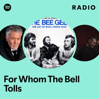 For Whom The Bell Tolls Radio | Spotify Playlist