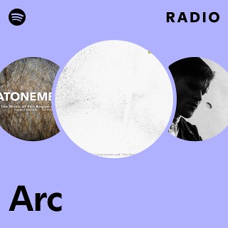 Arc Radio | Spotify Playlist