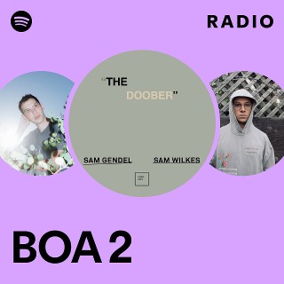 BOA 2 Radio | Spotify Playlist