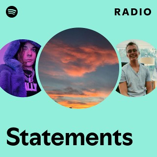 Statements Radio - playlist by Spotify | Spotify