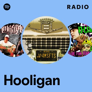 Hooligan Radio | Spotify Playlist