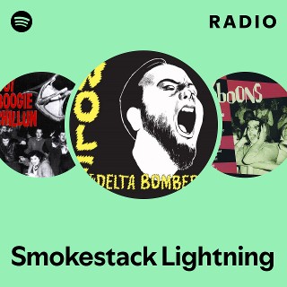 Smokestack Lightning Radio | Spotify Playlist