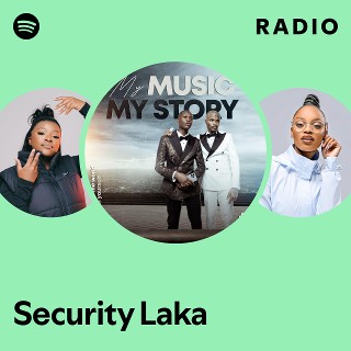 Security Laka Radio | Spotify Playlist