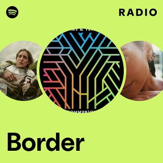 Border Radio | Spotify Playlist