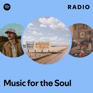 Music for the Soul Radio | Spotify Playlist
