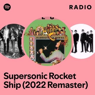 Supersonic Rocket Ship (2022 Remaster) Radio | Spotify Playlist