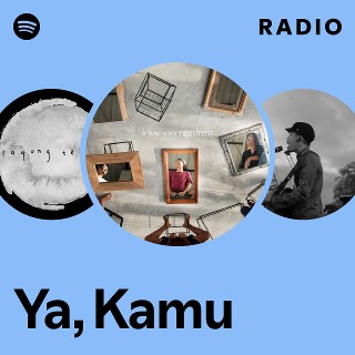 Ya, Kamu Radio | Spotify Playlist