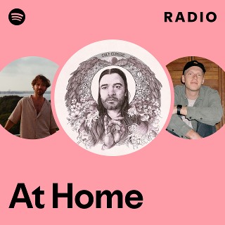 At Home Radio - playlist by Spotify | Spotify