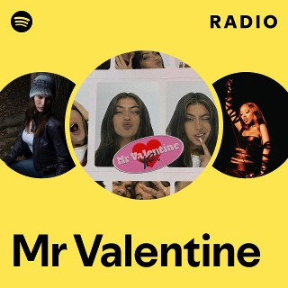 Mr Valentine Radio | Spotify Playlist