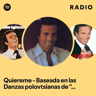 Quiereme - Baseada en las Danzas polovtsianas de "el Principe Igor ...