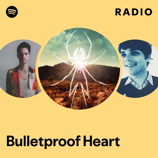 Bulletproof Heart Radio | Spotify Playlist