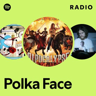 Polka Face Radio | Spotify Playlist