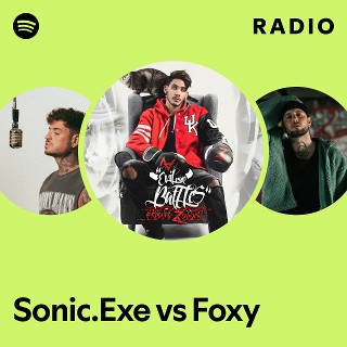 Sonic.Exe vs Foxy Radio | Spotify Playlist