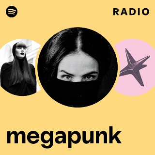 megapunk Radio | Spotify Playlist