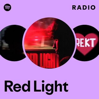 Red Light Radio | Spotify Playlist