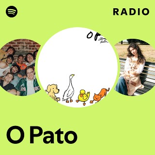 O Pato Radio - playlist by Spotify | Spotify