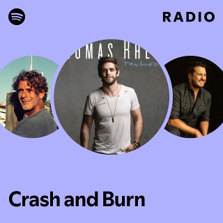 Crash and Burn Radio - playlist by Spotify | Spotify