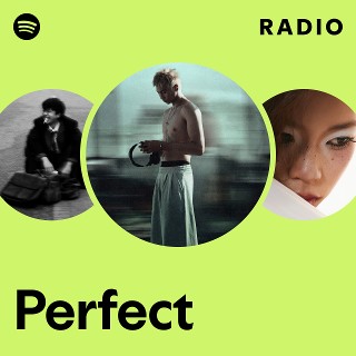 Perfect Radio | Spotify Playlist
