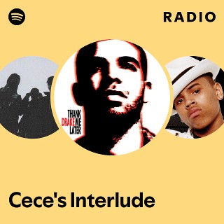 Cece's Interlude Radio | Spotify Playlist