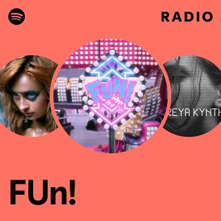 FUn! Radio - playlist by Spotify | Spotify