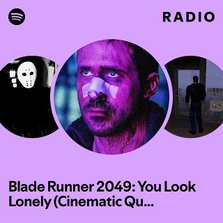 Blade Runner 2049: You Look Lonely (Cinematic Quote x Trap Beat) Radio ...