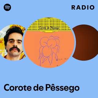 Corote de Pêssego Radio | Spotify Playlist