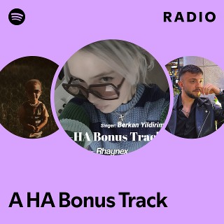 A HA Bonus Track Radio - playlist by Spotify | Spotify