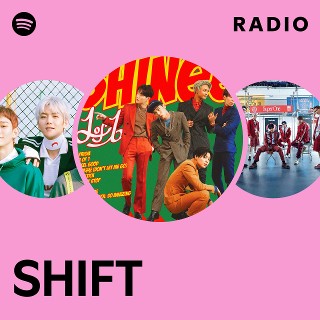 SHIFT Radio - playlist by Spotify | Spotify
